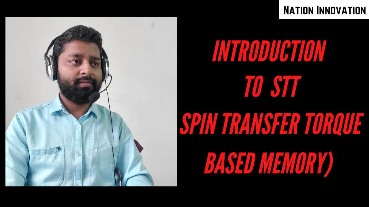 Introduction to STT | Spin Transfer Torque Based Memory - YouTube