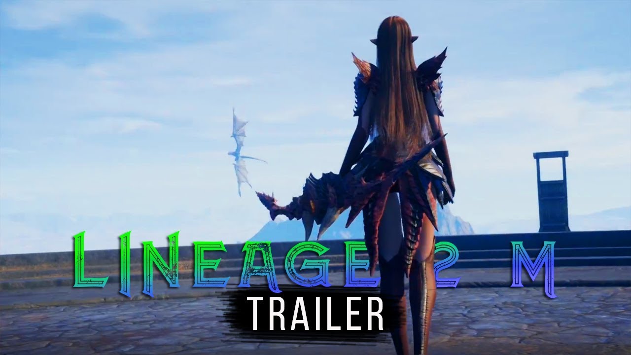 Lineage 2 M - Trailer movie / кинематографический трейлер - YouTube