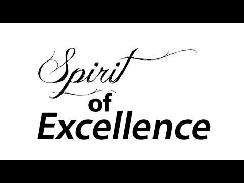 The Spirit Of Excellence Pt. 2 - YouTube