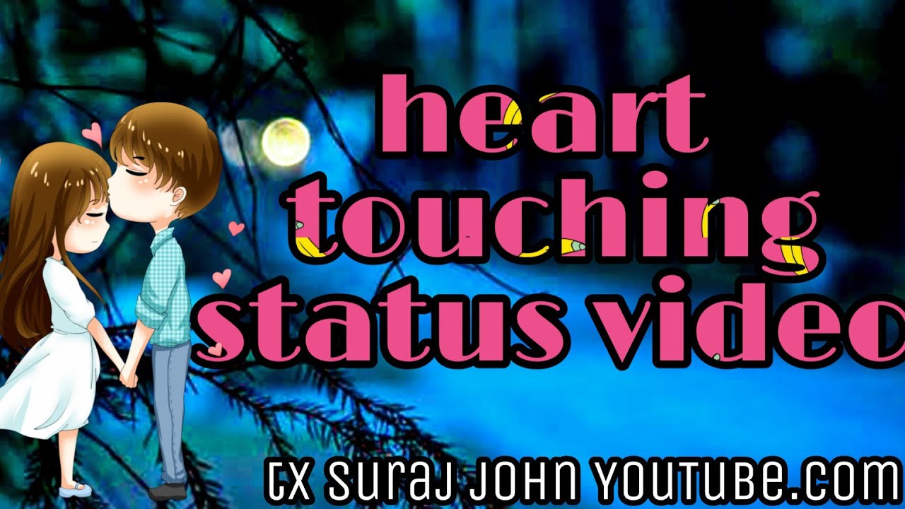 heart touching Status video most popular - YouTube