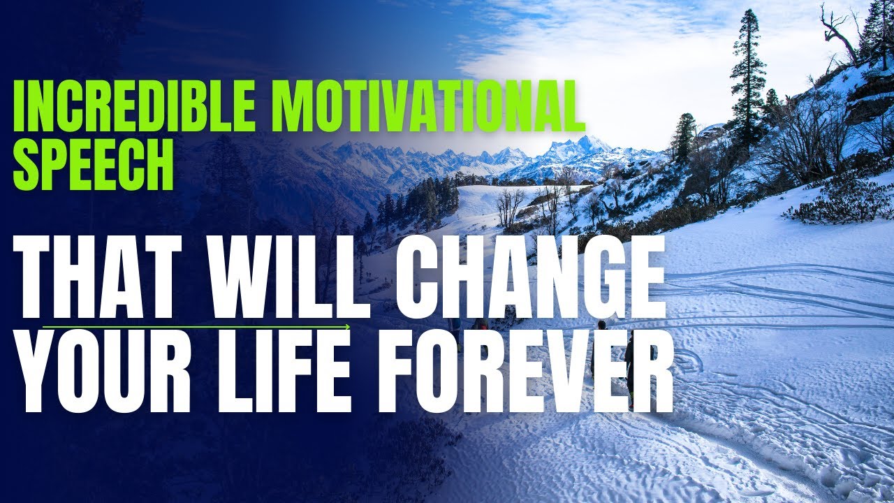 Incredible Motivational Speech That Will Change Your Life Forever - YouTube