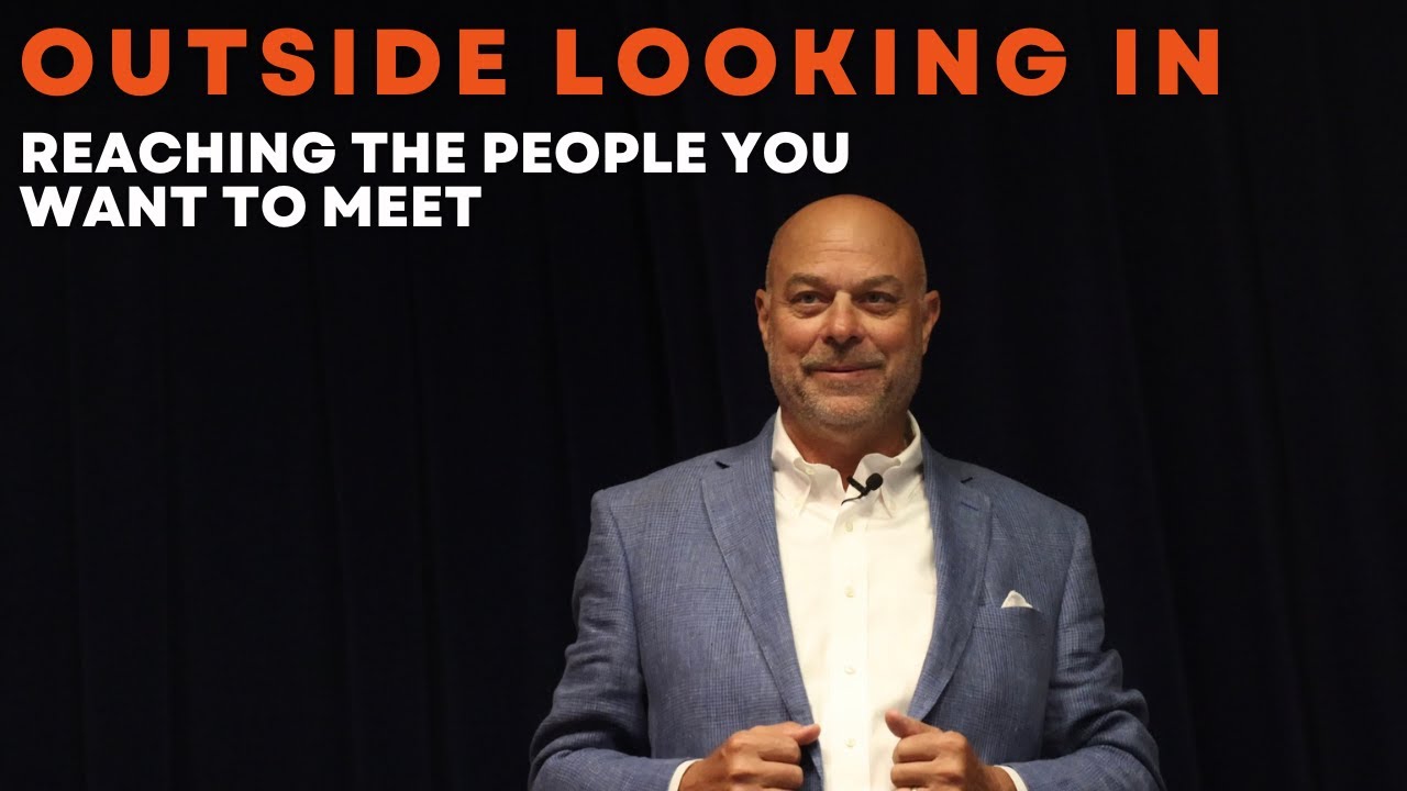 Outside Looking In | Reaching the People You Want to Meet - YouTube