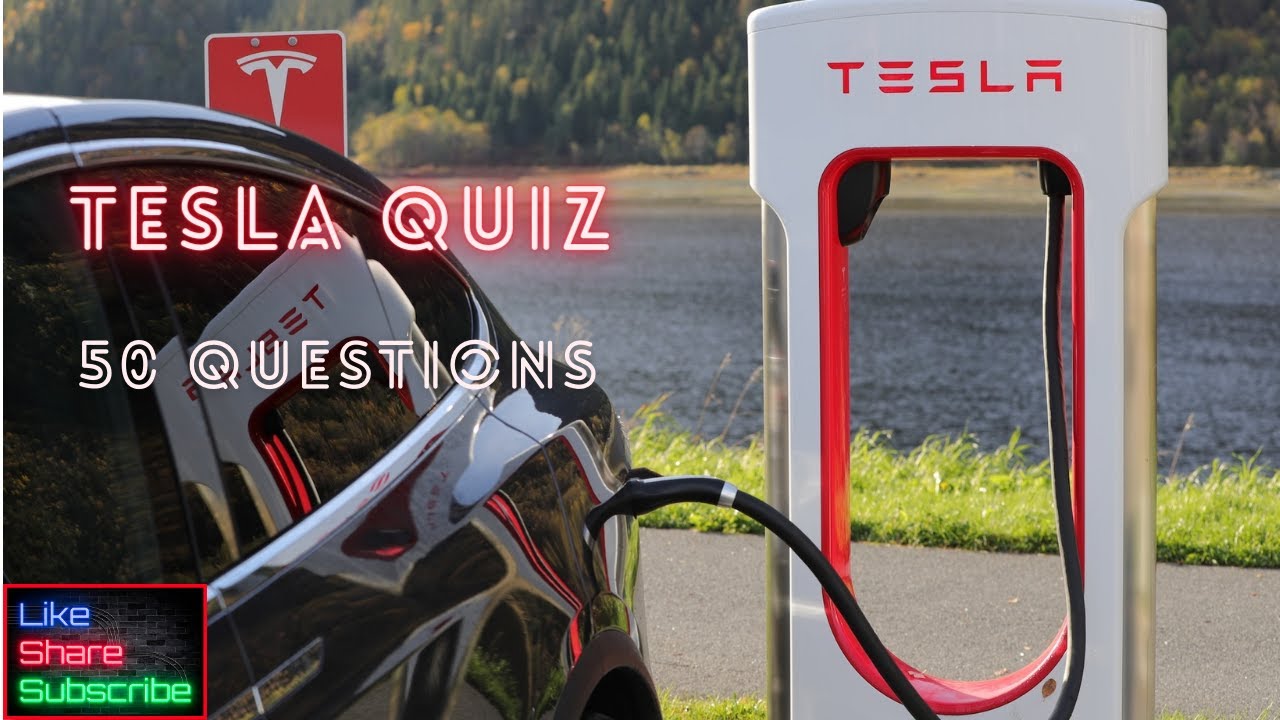 50 Tesla Trivia Quizzes for EV Enthusiasts - YouTube