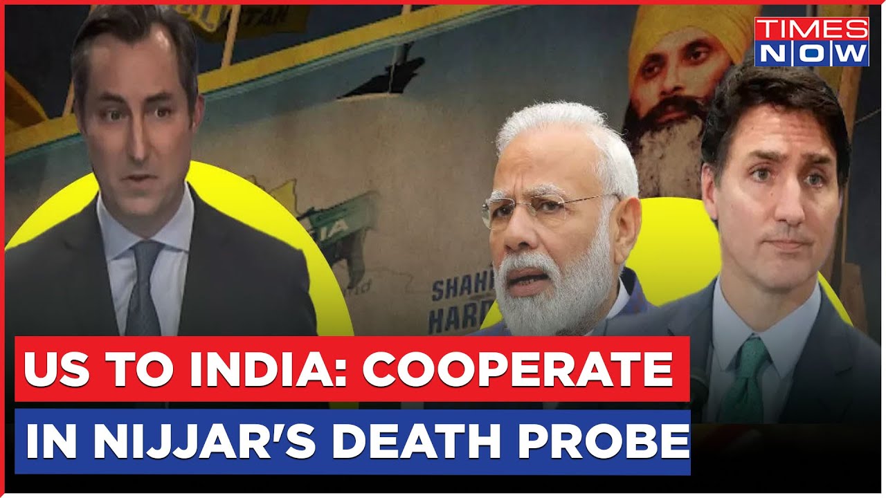 US Urges India To Cooperate In Nijjar's Death Probe | India-Canada Row ...