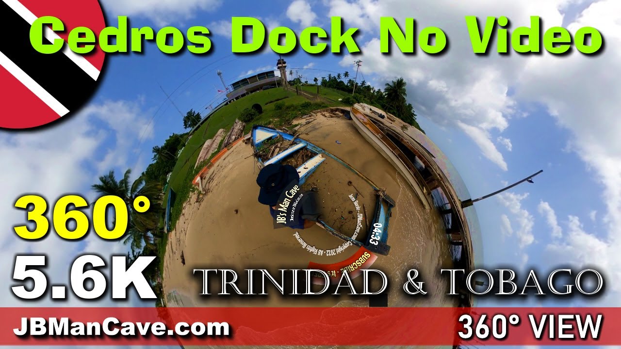 CEDROS BEACH DOCK 360° VR 5.6K Trinidad and Tobago Caribbean Port of ...