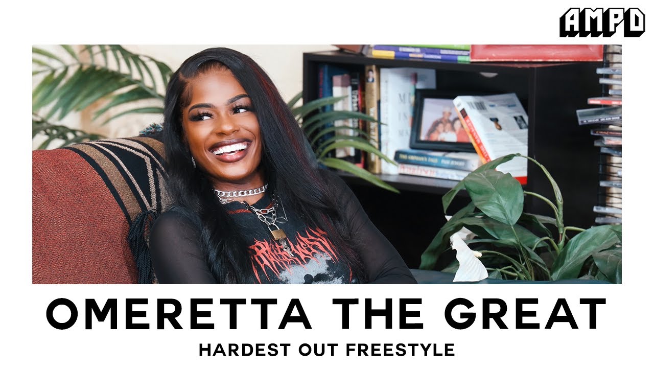 Omeretta The Great - "Hardest Out (Freestyle)" | AMPD Exclusive - YouTube