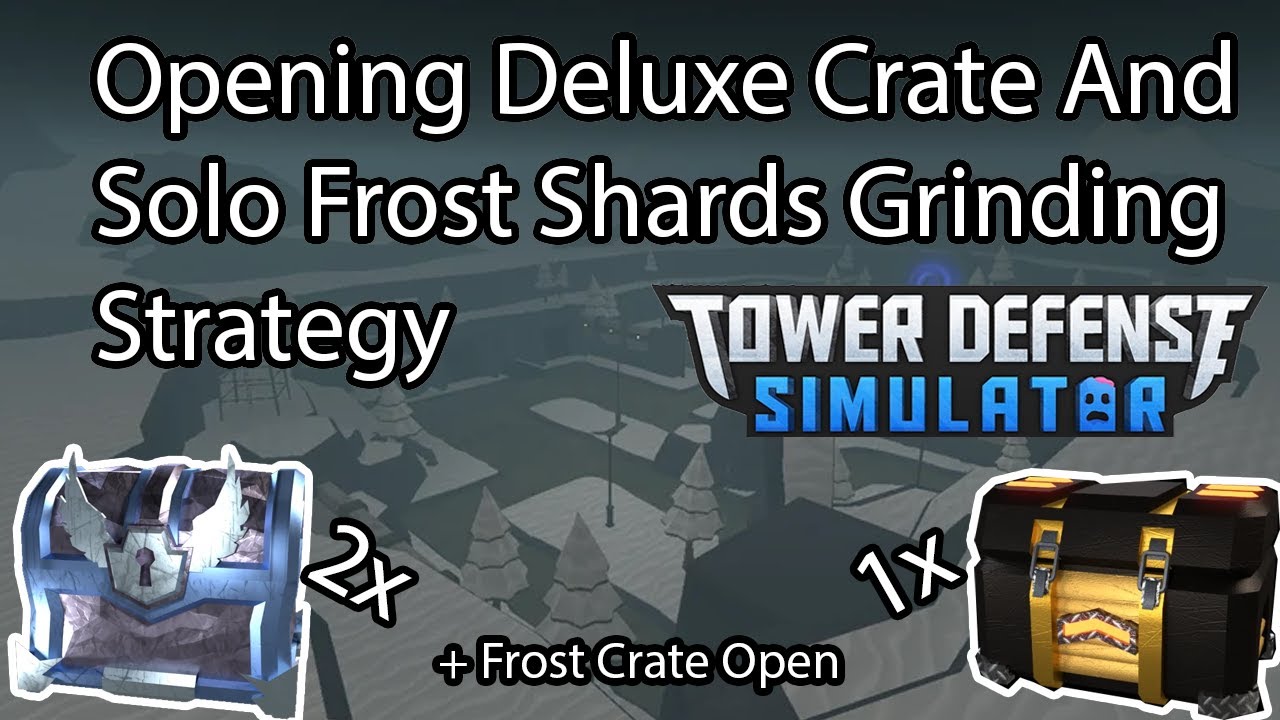 Opening A Deluxe Crate And Solo Frost Shards grinding Strategy Roblox ...
