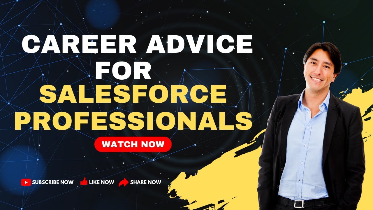 Career Advice for Salesforce Professionals - YouTube