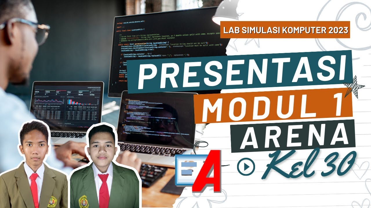 PRESENTASI MODUL 1 | ARENA | KEL 30 - LAB SIMULASI KOMPUTER 2023 - YouTube