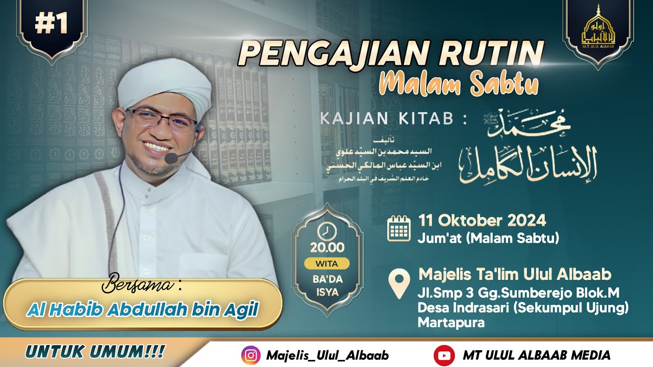 #01 PENGAJIAN RUTIN MALAM SABTU KAJIAN KITAB : MUHAMMAD AL INSANUL ...