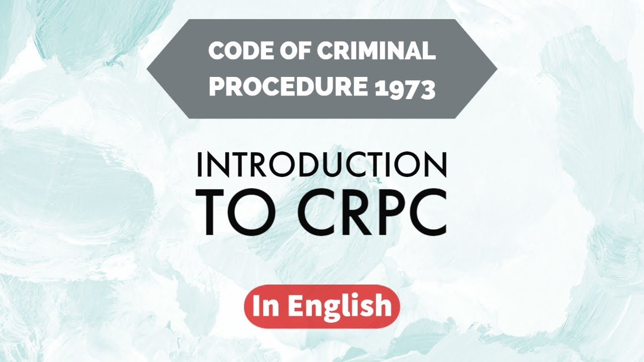 Introduction to the Criminal Procedure Code 1973 | Easy way | in ...