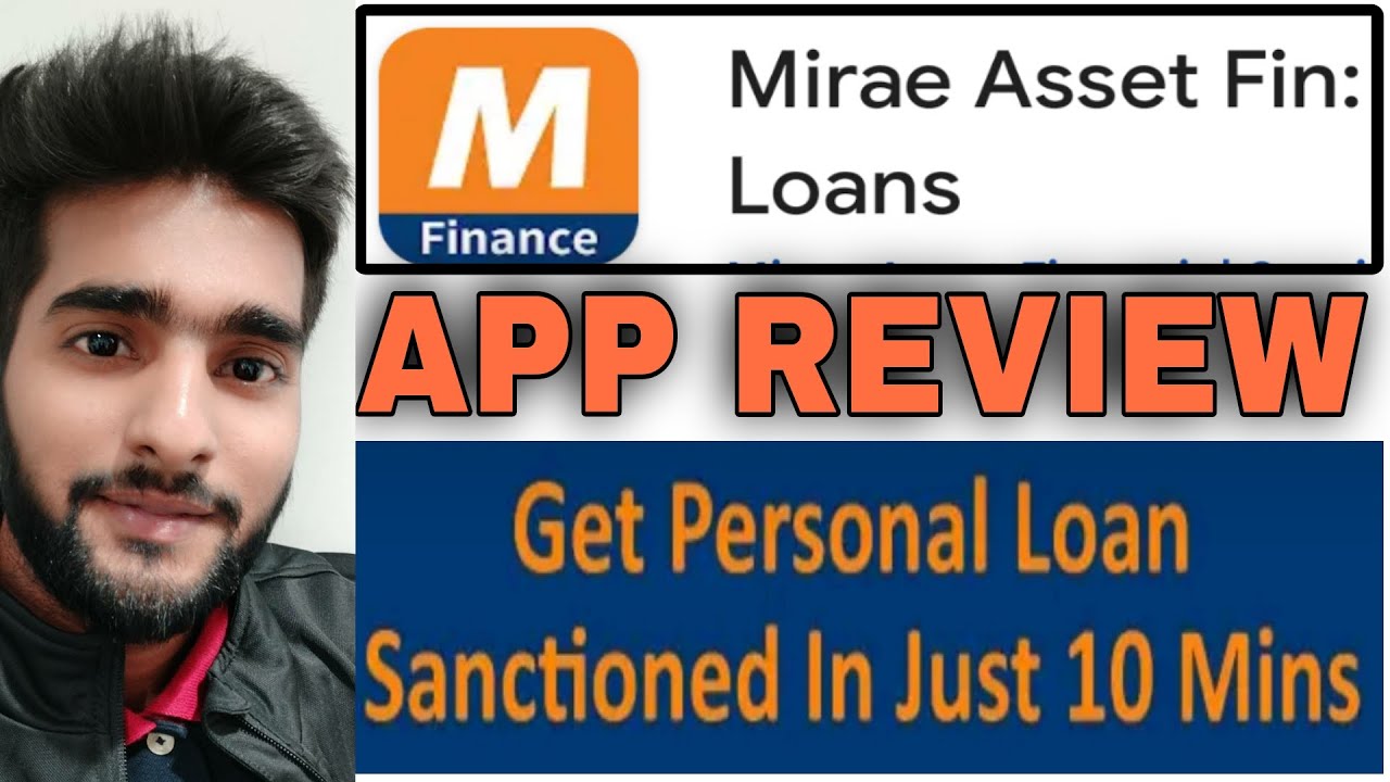Mirae asset fin loans app review | mirae asset fin loan | MD TALKIES ...
