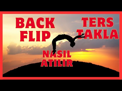 TERS TAKLA (BACK FLIP) NASIL ATILIR !!