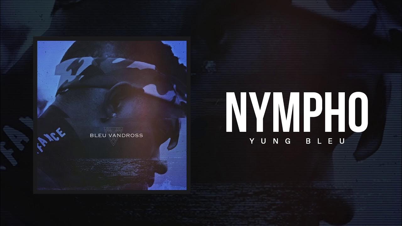 Yung Bleu "Nympho" (Official Audio) - YouTube
