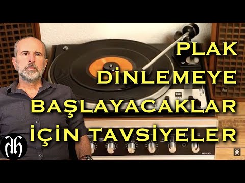 Plak dinlemeye başlayacaklar için tavsiyeler
