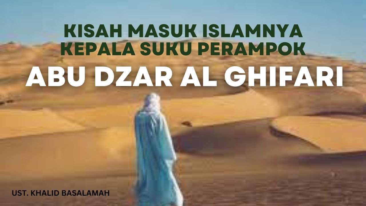 Kisah masuk islamnya abu dzar al ghifari - YouTube