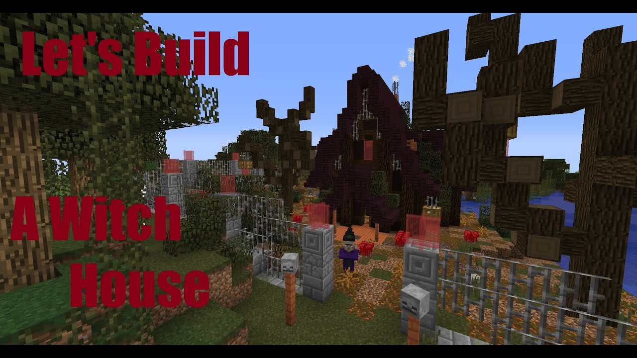 Minecraft Let's Build A Witch House Part 3 - YouTube