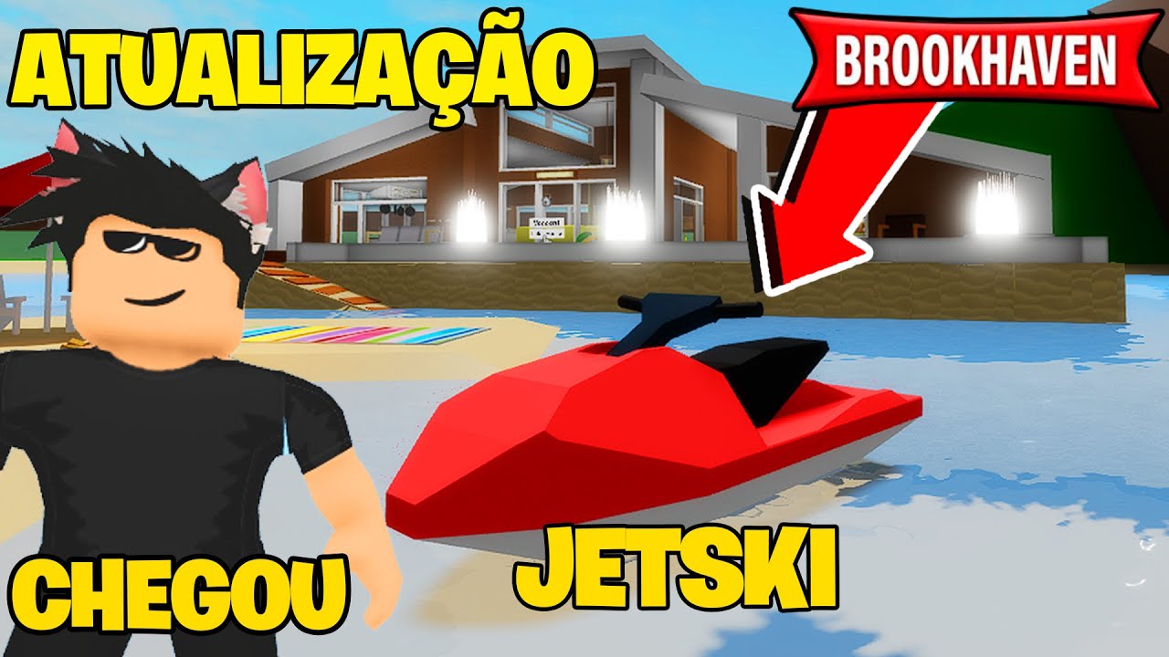 *CHEGOU* NOVOS JET SKI NO BROOKHAVEN RP! (Roblox) ATUALIZAÇÃO - YouTube