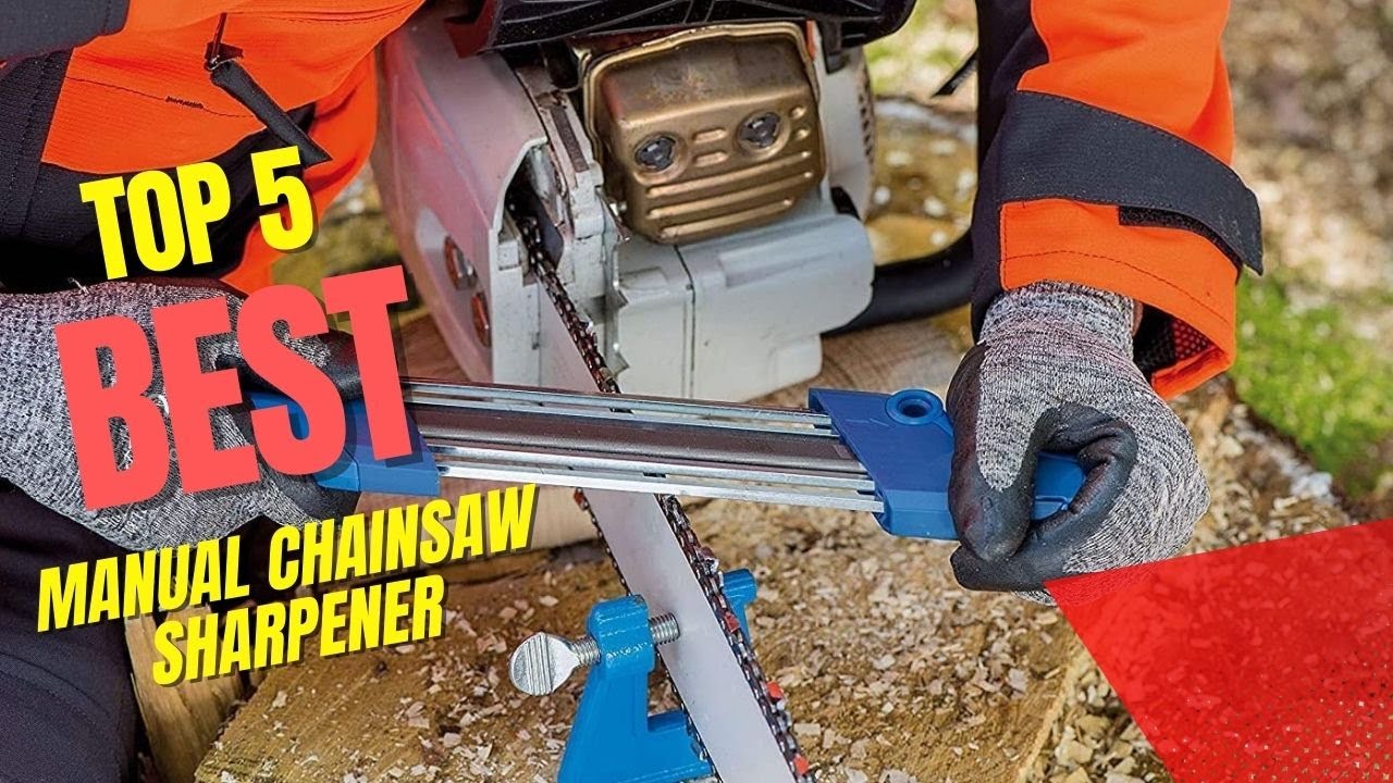 Best Manual Chainsaw Sharpener. Get The Right One| The Tool Advisor ...