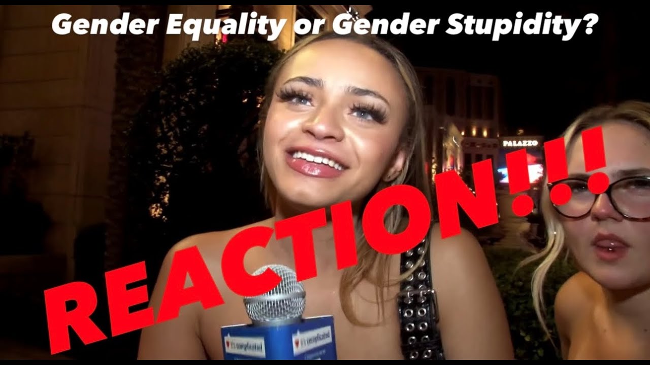 Gender Equality or Gender Stupidity??? FIRST TIME REACTION ...