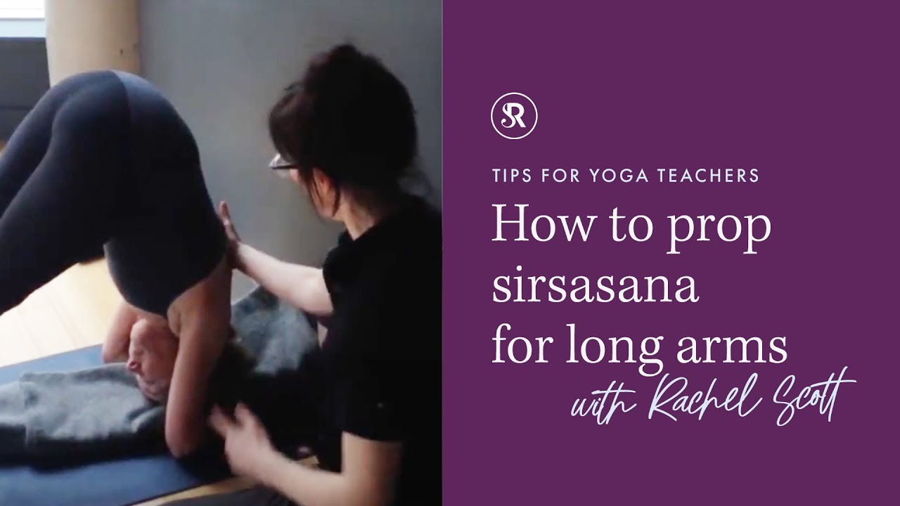 Quick Tutorial: How To Prop Headstand ~ Tips for For Yoga Teachers ...
