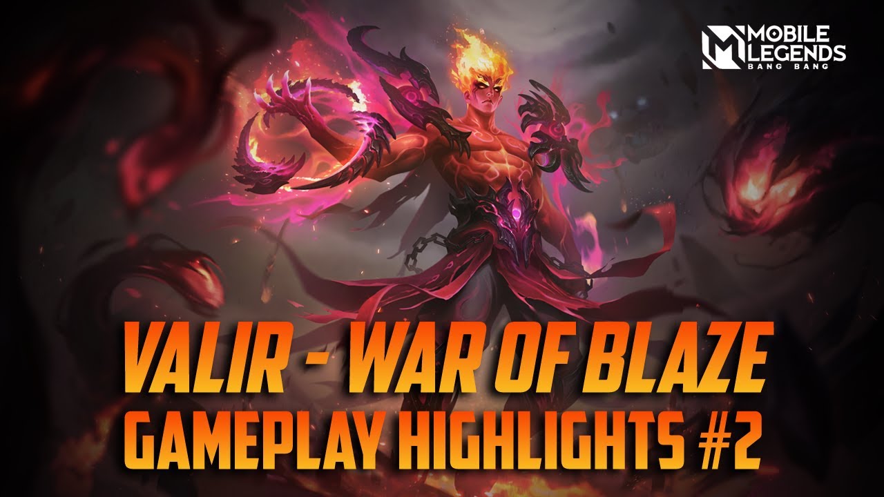 MLBB Valir | Infernal Blaze | War of Blaze Highlights | MLBB - YouTube
