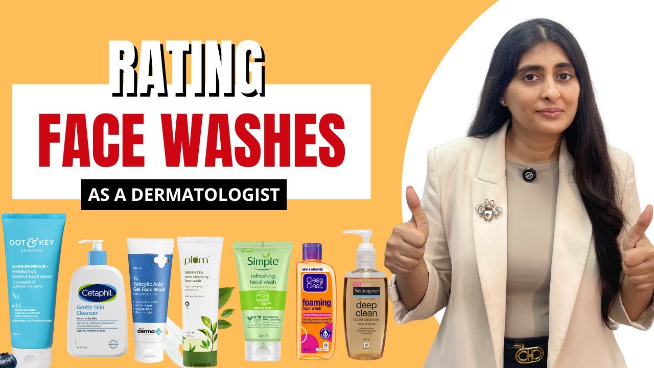 Best Face Wash Rating by a Dermatologist| Which is the Right Face Wash ...