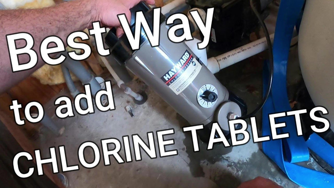 Best Way to Add Chlorine Tablets to Pool: Hayward Chlorine Dispenser ...