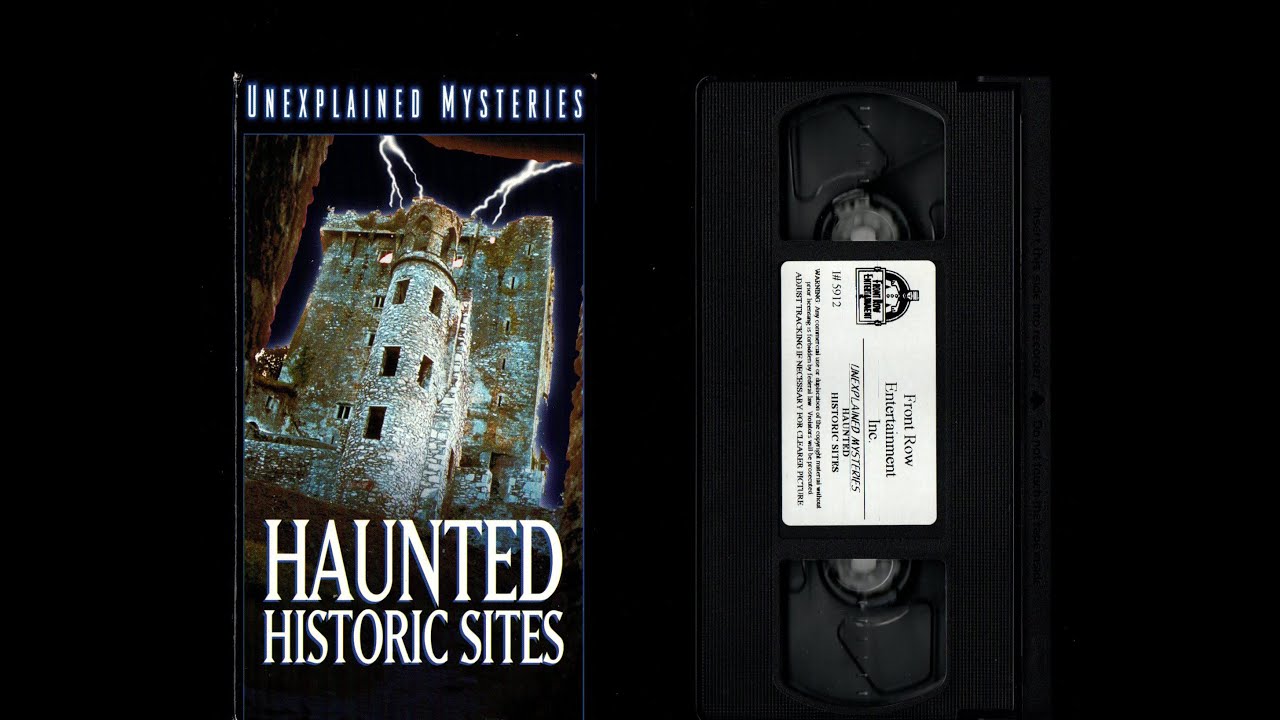 Unexplained Mysteries - Haunted Historic Sites VHS - YouTube