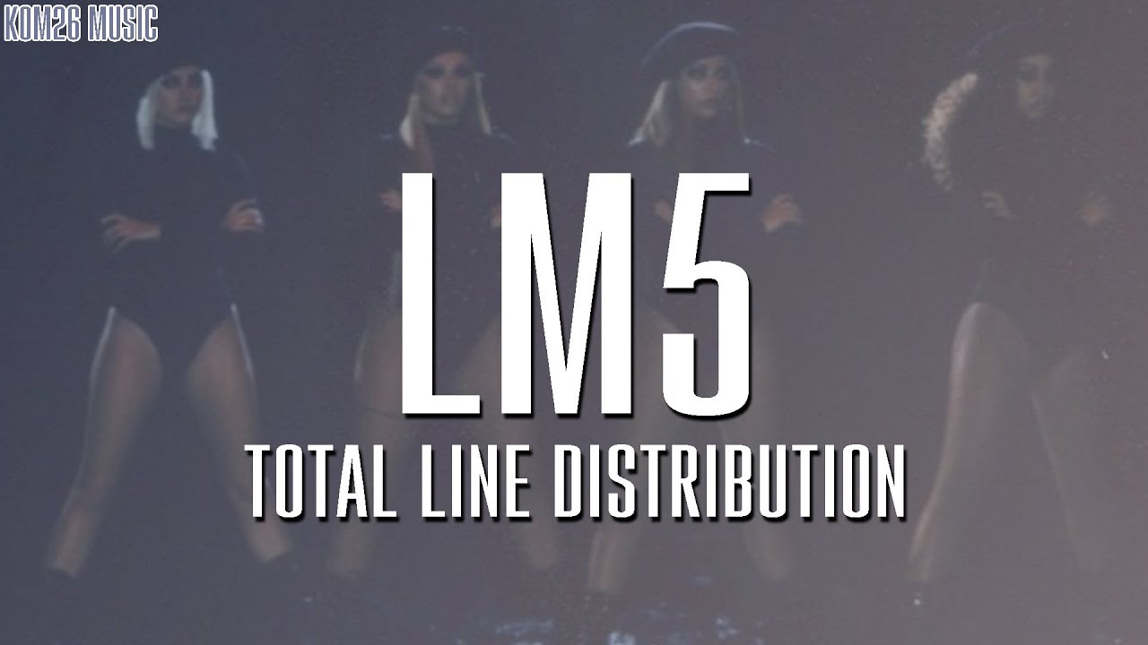 WHO SINGS THE MOST?! Little Mix ~ LM5 ~ Total (Album) Line Distribution ...