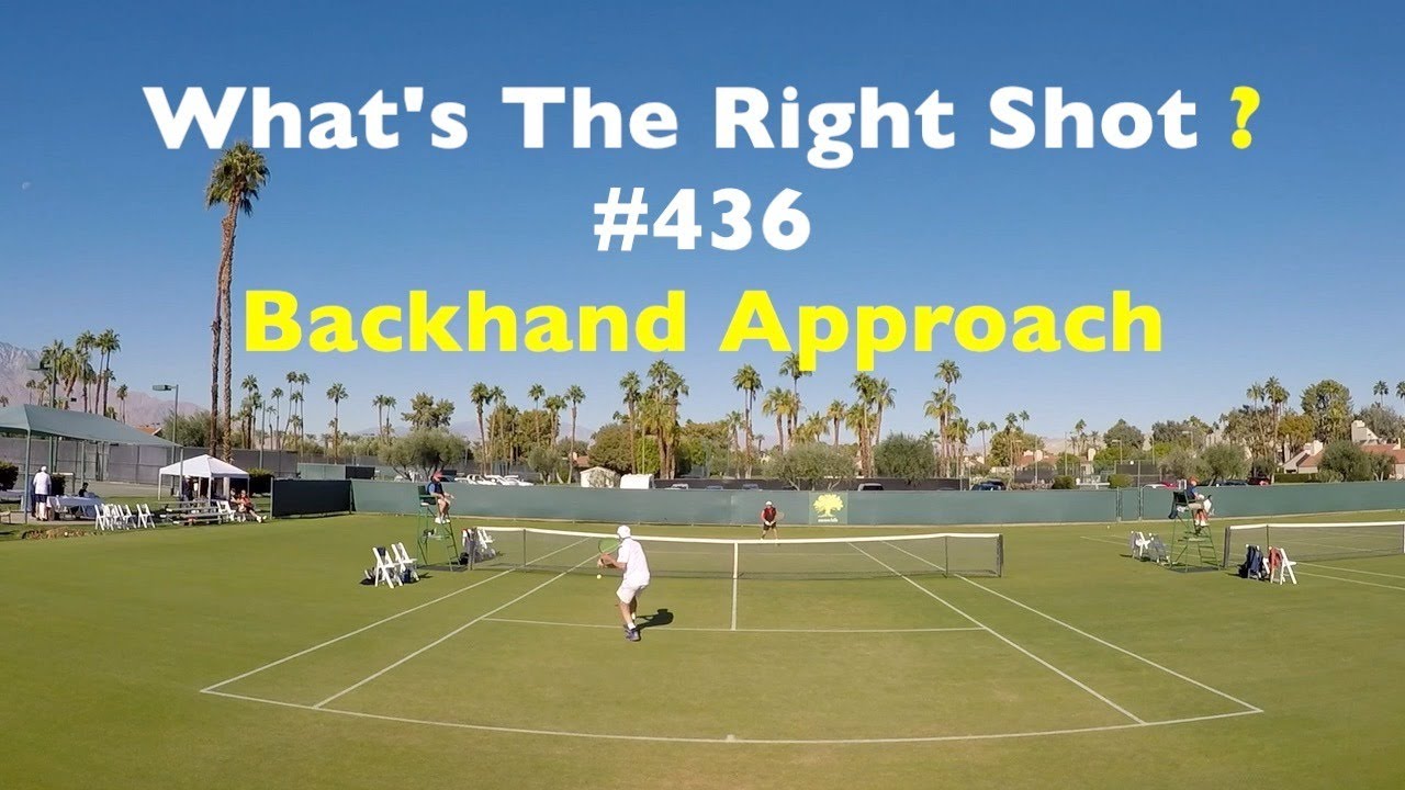 Tennis Backhand Approach Shot Technique. What's The Right Shot? # 436 ...