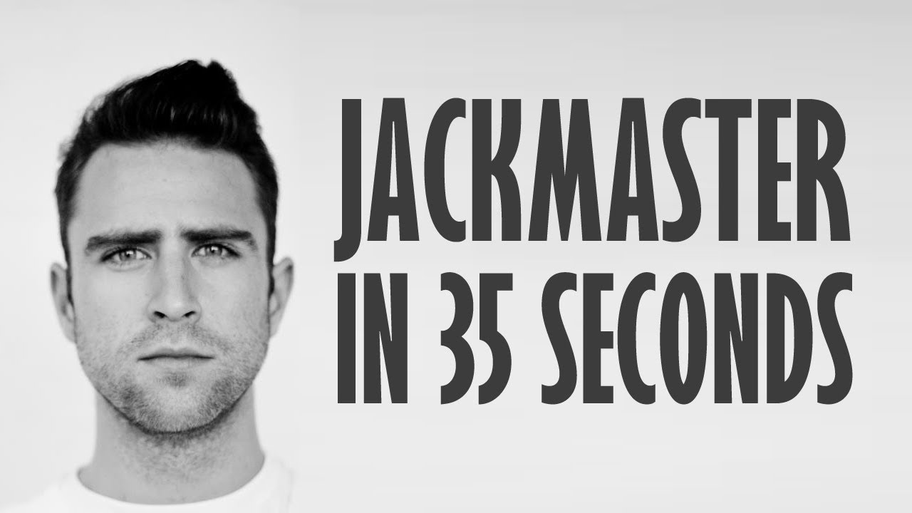 JACKMASTER IN 35s - YouTube