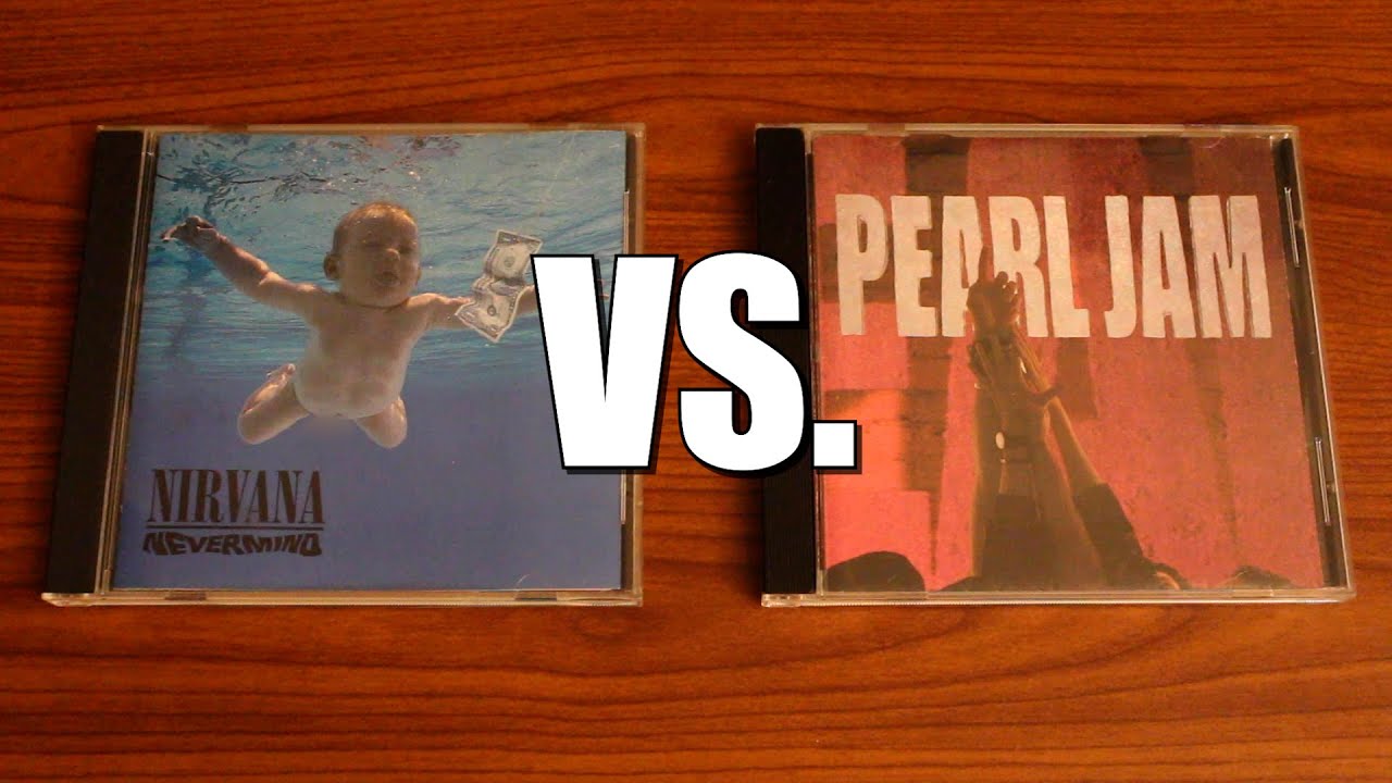 Nirvana's Nevermind Vs. Pearl Jam's Ten - YouTube
