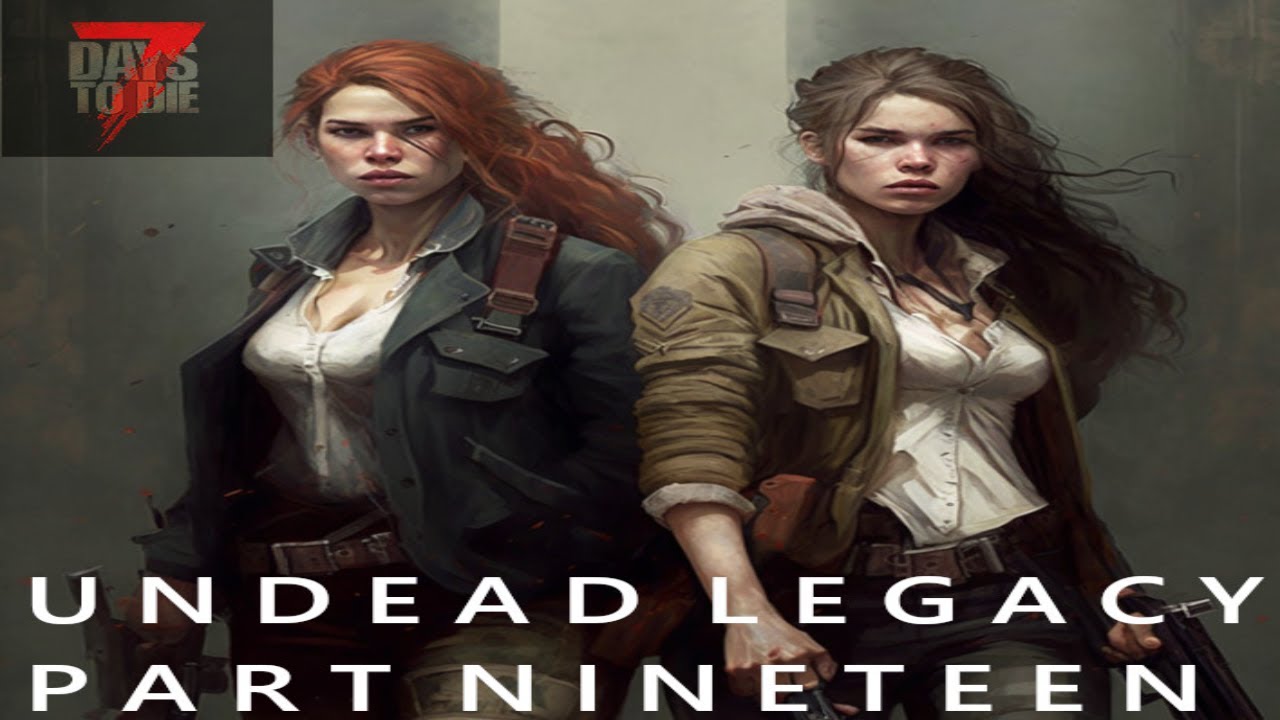 7D2D Subquake's Undead Legacy Mod New Playthrough Part 19 The Hunt for ...