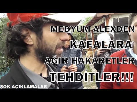 MEDYUM ALEXDEN KAFALARA HAKARET VE TEHDİTLER!!
