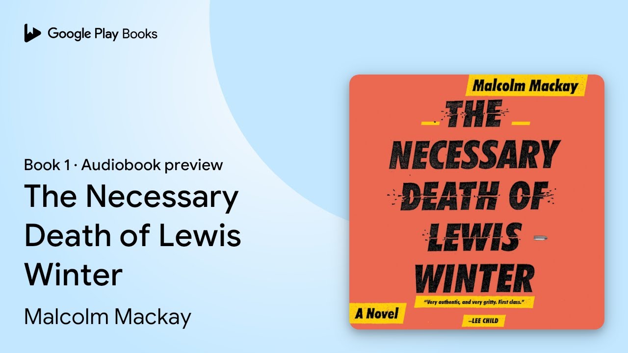 The Necessary Death of Lewis Winter Book 1 by Malcolm Mackay ...