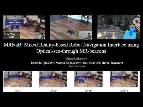 MRNaB: Mixed Reality-based Robot Navigation Interface using Optical-see-through MR-beacons - YouTube