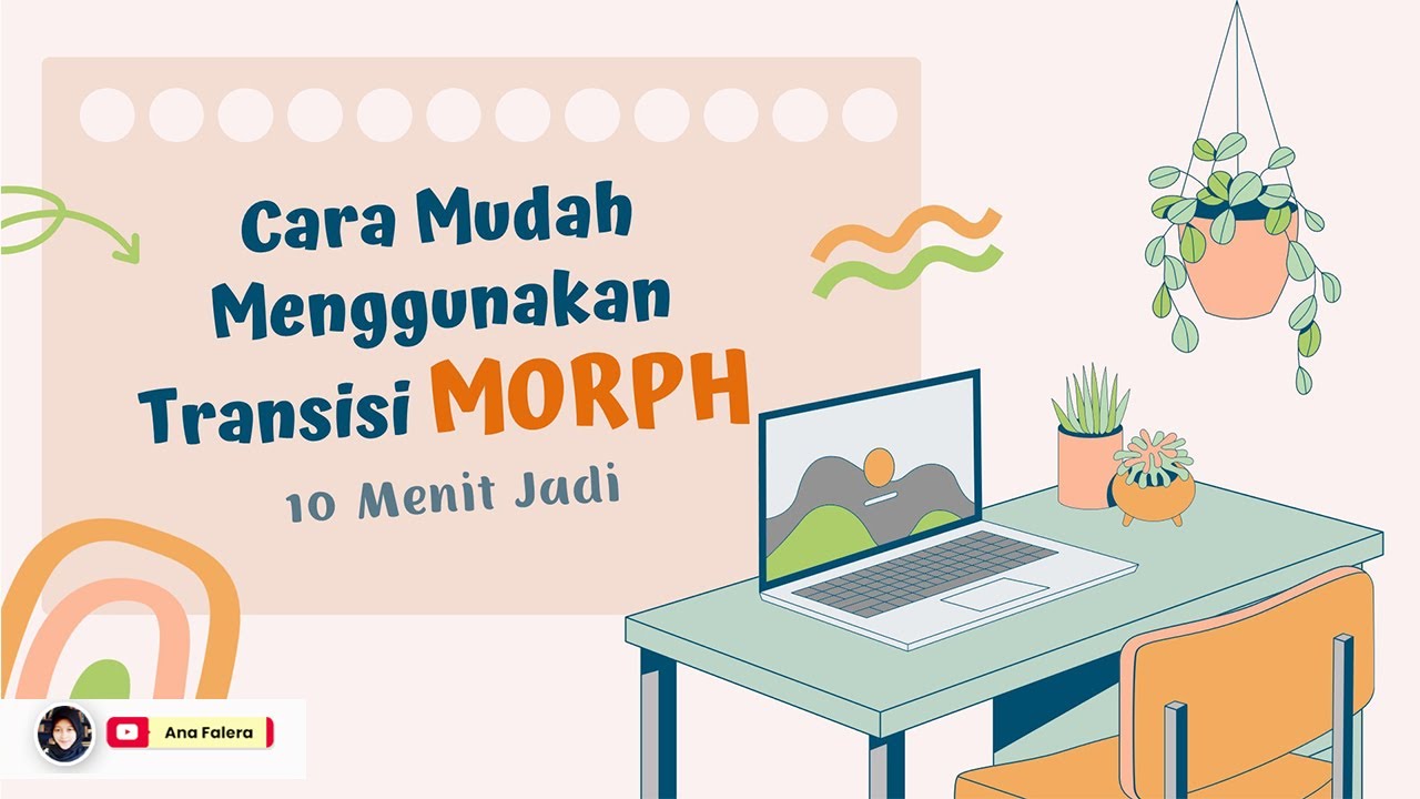 CARA MUDAH MENGGUNAKAN TRANSISI MORPH DI POWERPOINT - YouTube