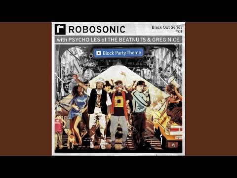 Robosonic, Psycho Les, Greg Nice – Block Party Theme (2018, 320 kbps ...