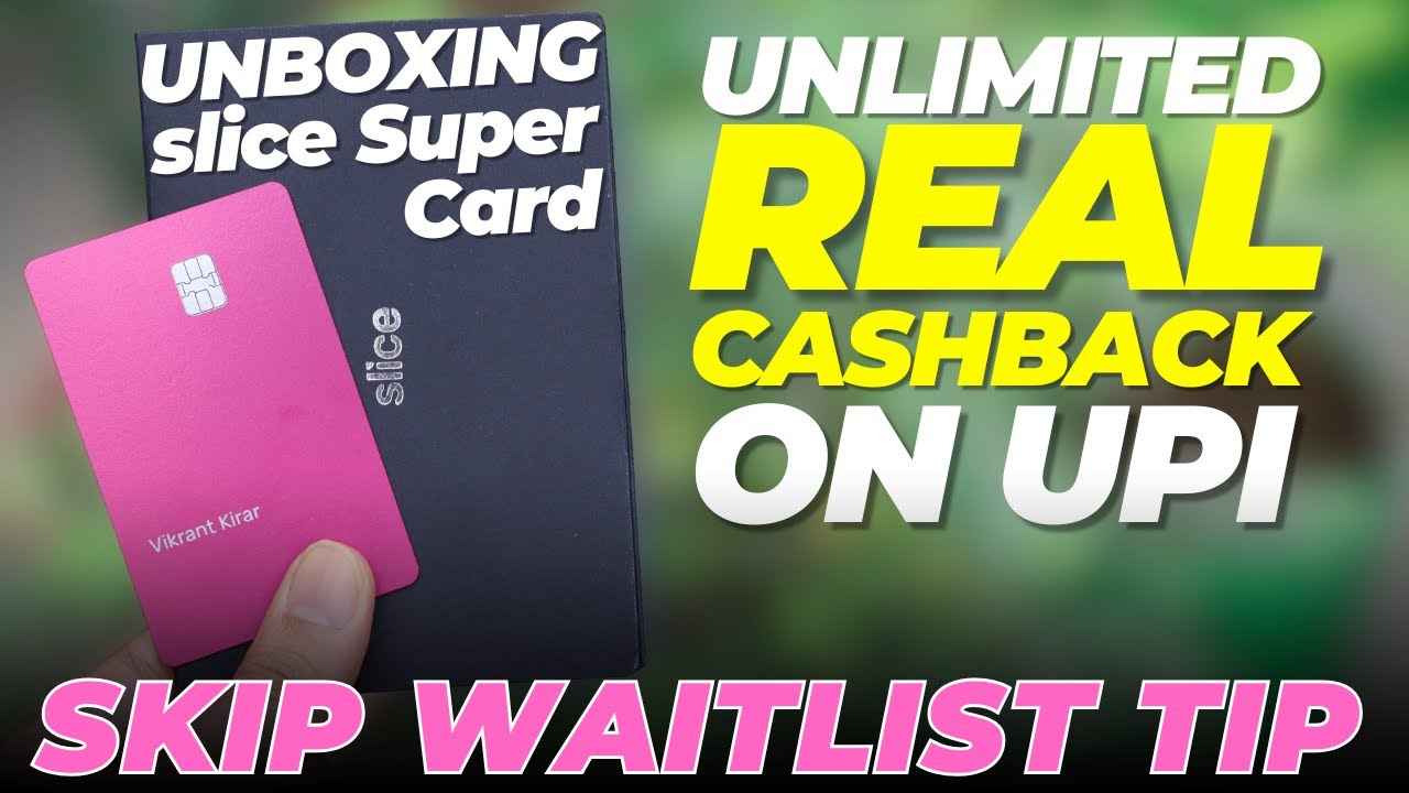 slice Super Credit Card Unboxing | Skip Waitlist Tip and get Instant ...