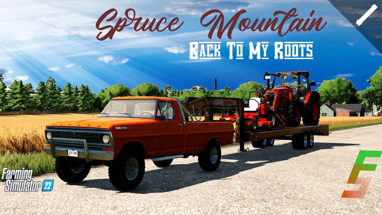FS22 | Spruce Mountain - Back to My Roots | #1 - YouTube
