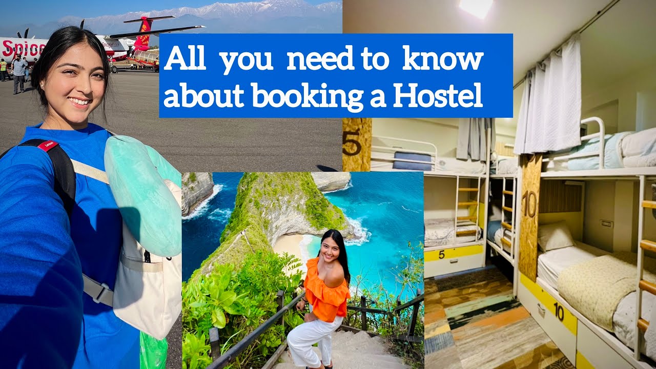 EVERYTHING YOU NEED TO KNOW ABOUT STAYING IN A HOSTEL,HOW TO BOOK ...