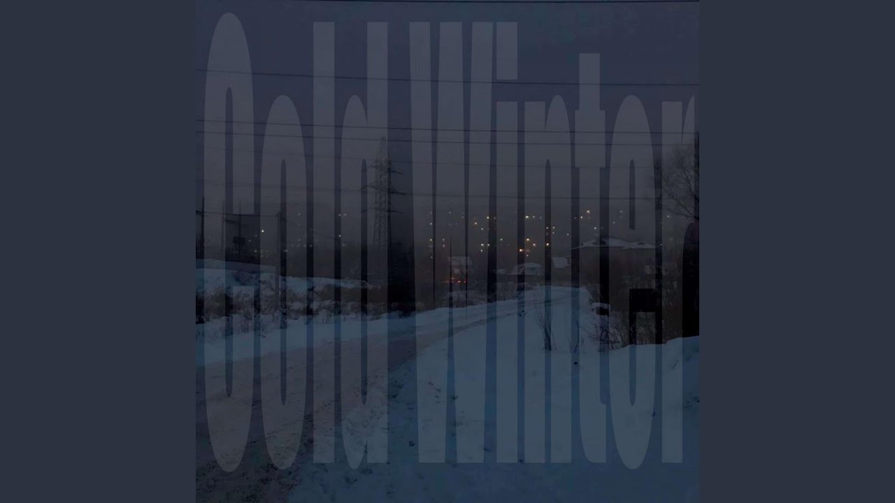 Cold Winter - YouTube
