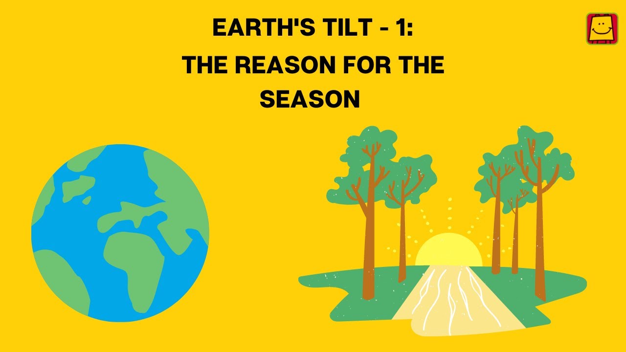 Season | Earth's Tilt Part 1: The Reason for the Season - YouTube