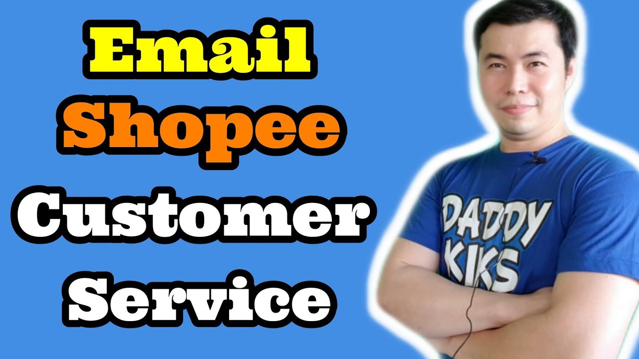 Paano Mag Email Kay Shopee Customer Service - YouTube