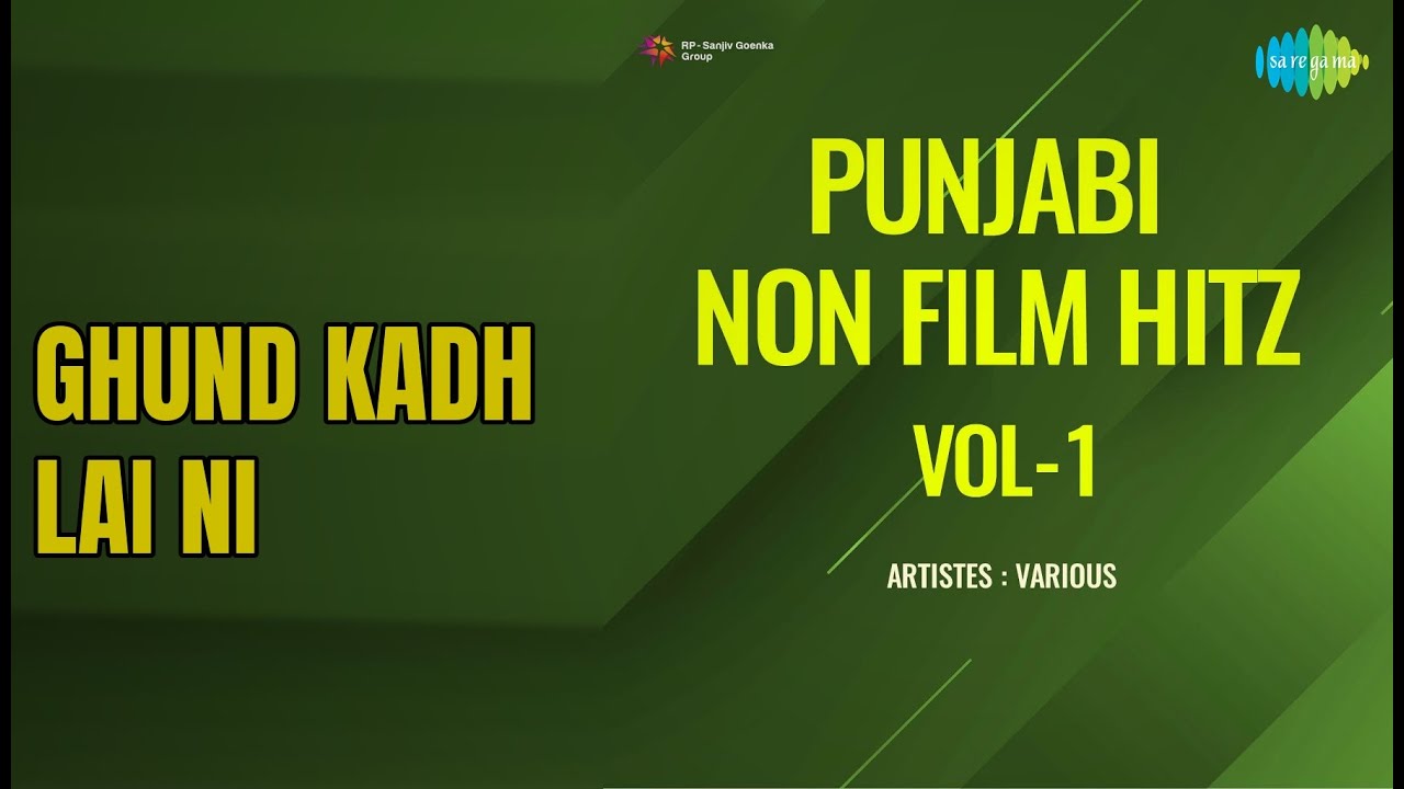 Ghund Kadh Lai Ni | Punjabi Non-Film Hitz Vol-1 | Asa Singh Mastana ...