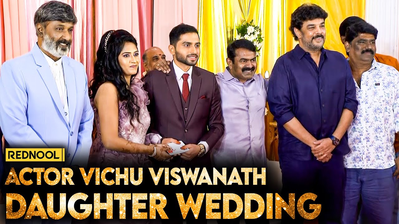 Seeman போன்ற பிரபலங்கள் நிறைந்த Actor Vichu Viswanaath Daughter Kokilaa ...
