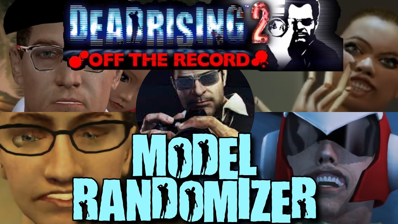 I Randomized Every Single Model in Dead Rising 2 Off The Record - YouTube