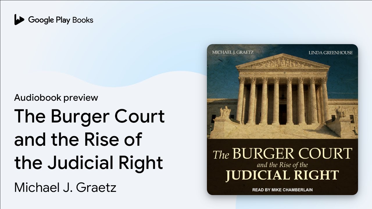 The Burger Court and the Rise of the Judicial… by Michael J. Graetz ...
