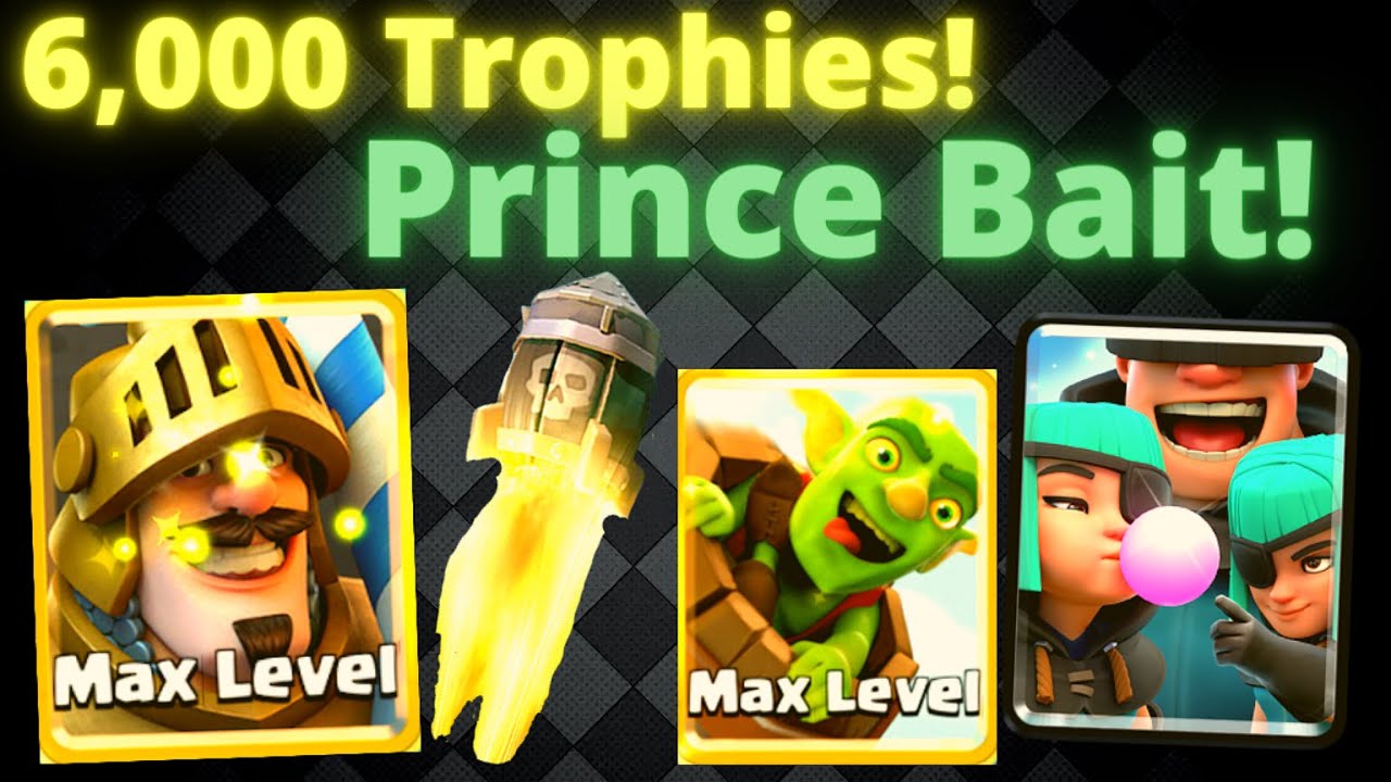 6,000 Trophies Gameplay with Prince Bait! - Clash Royale Ladder Pushing ...